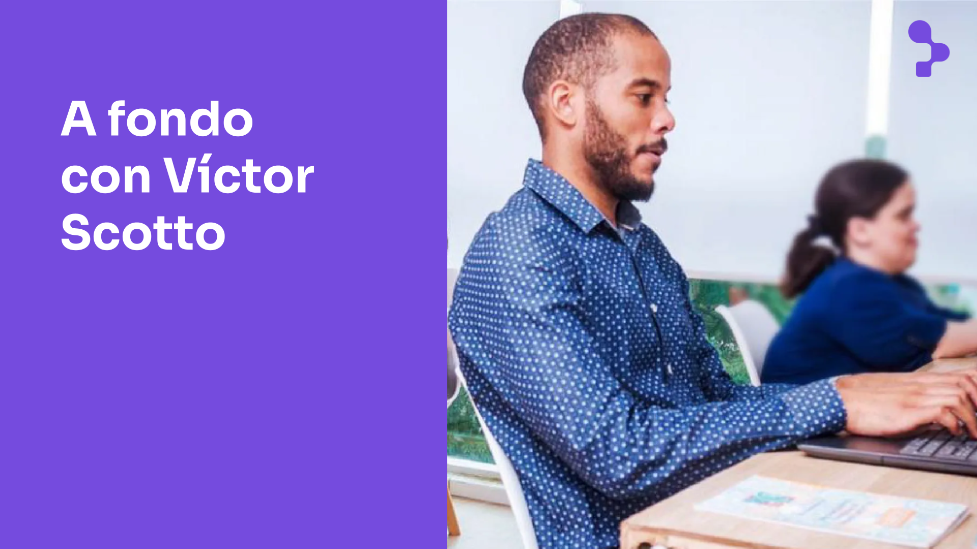 #HistoriasAbstracteras Víctor Scotto, un tester de software con ...