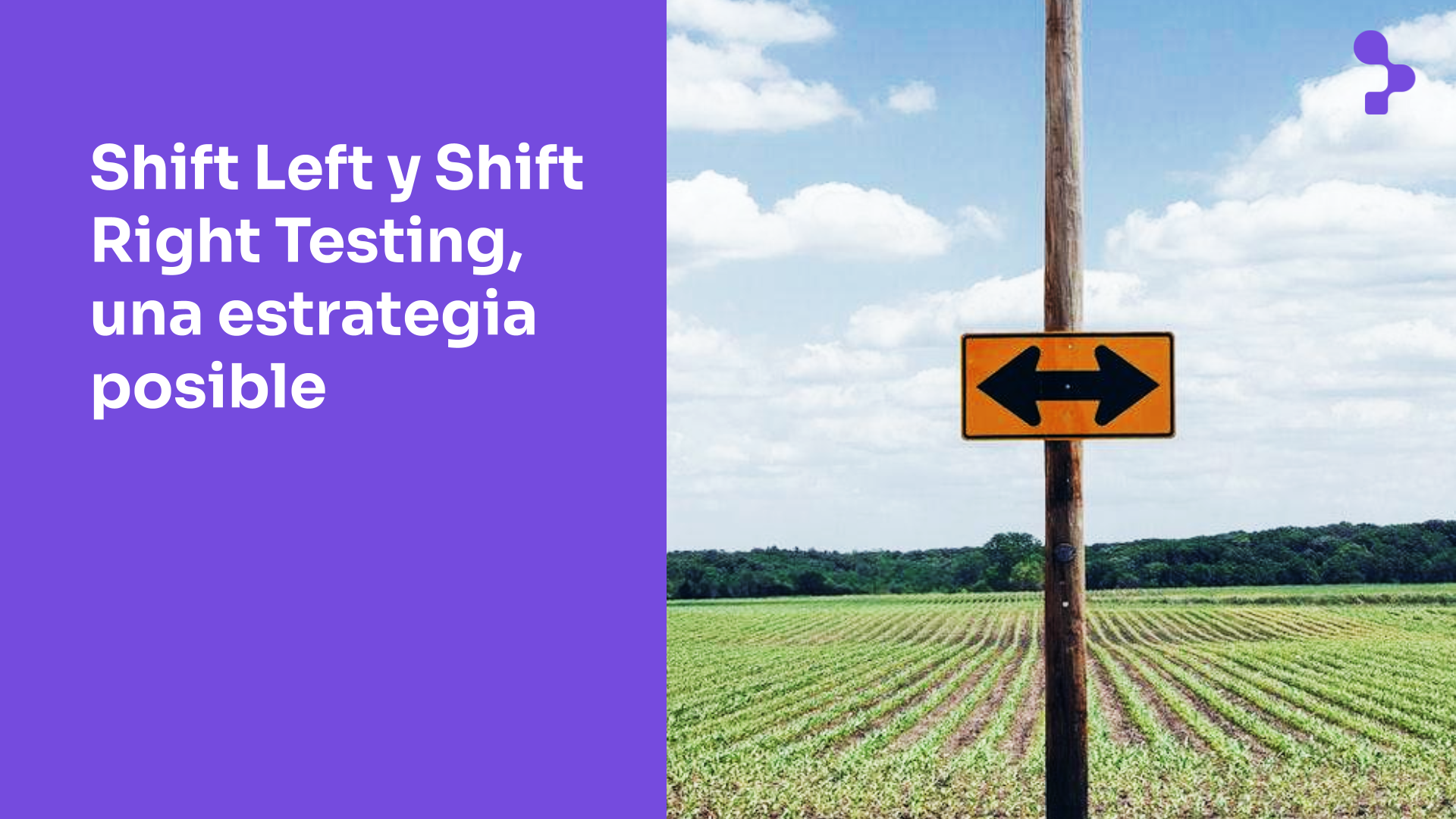 Shift Left Testing y Shift Right Testing, una estrategia posible ...