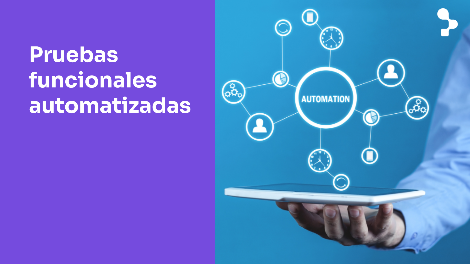 Pruebas funcionales automatizadas: Explorando los diferentes tipos de ...