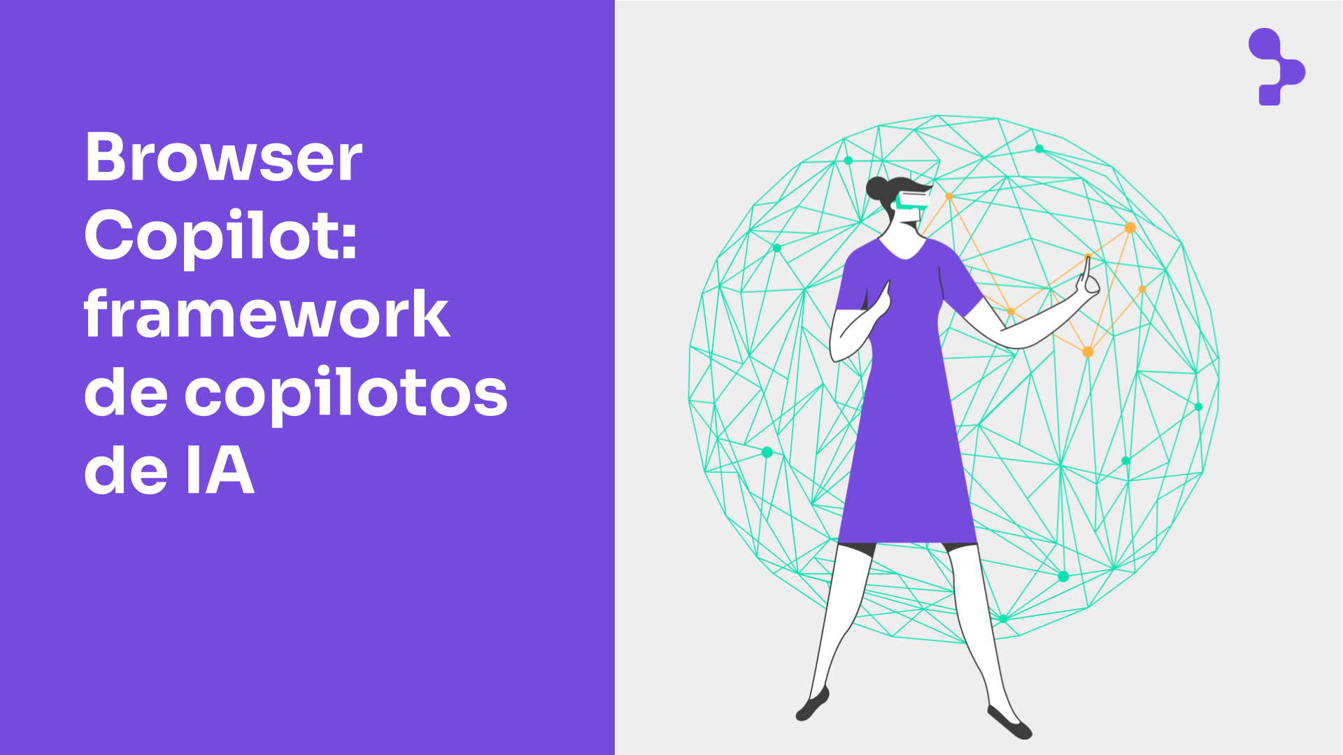 Browser Copilot, tu framework de copilotos de Inteligencia Artificial - Abstracta
