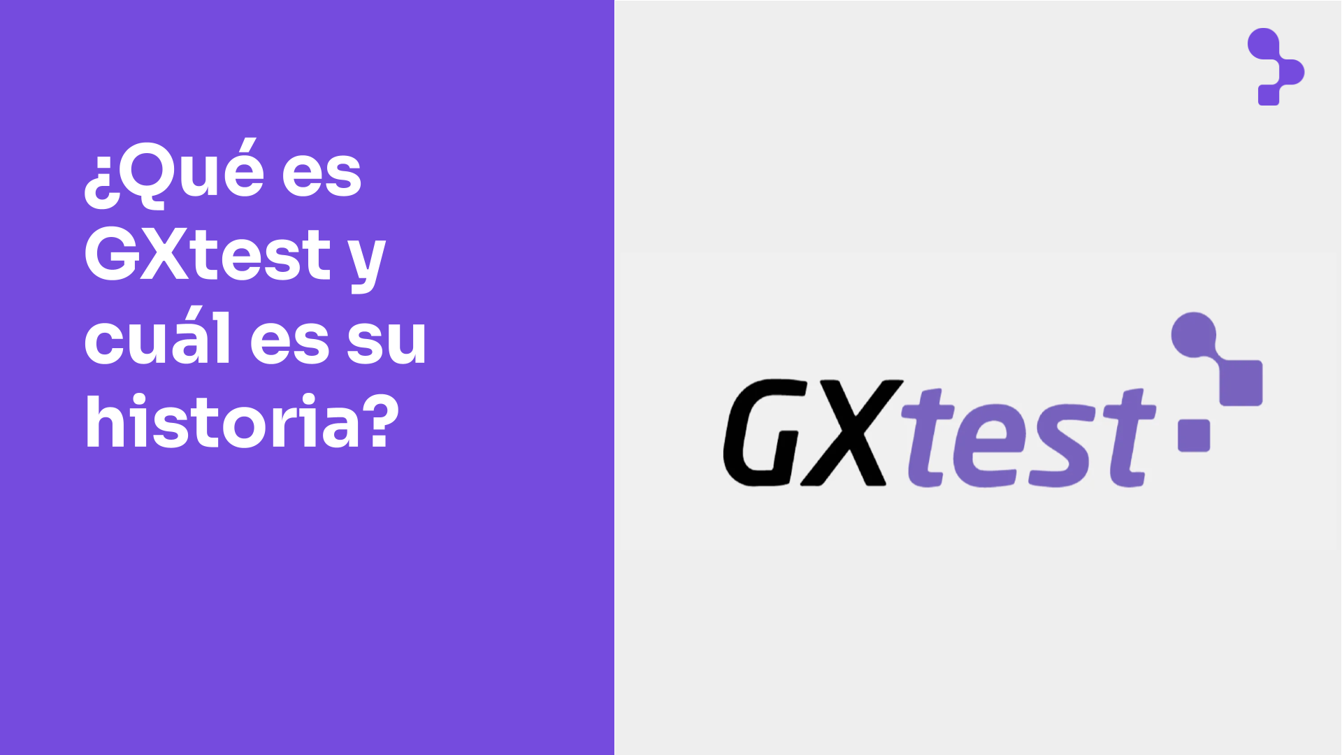¿Qué es GXtest y cuál es su historia? - Abstracta
