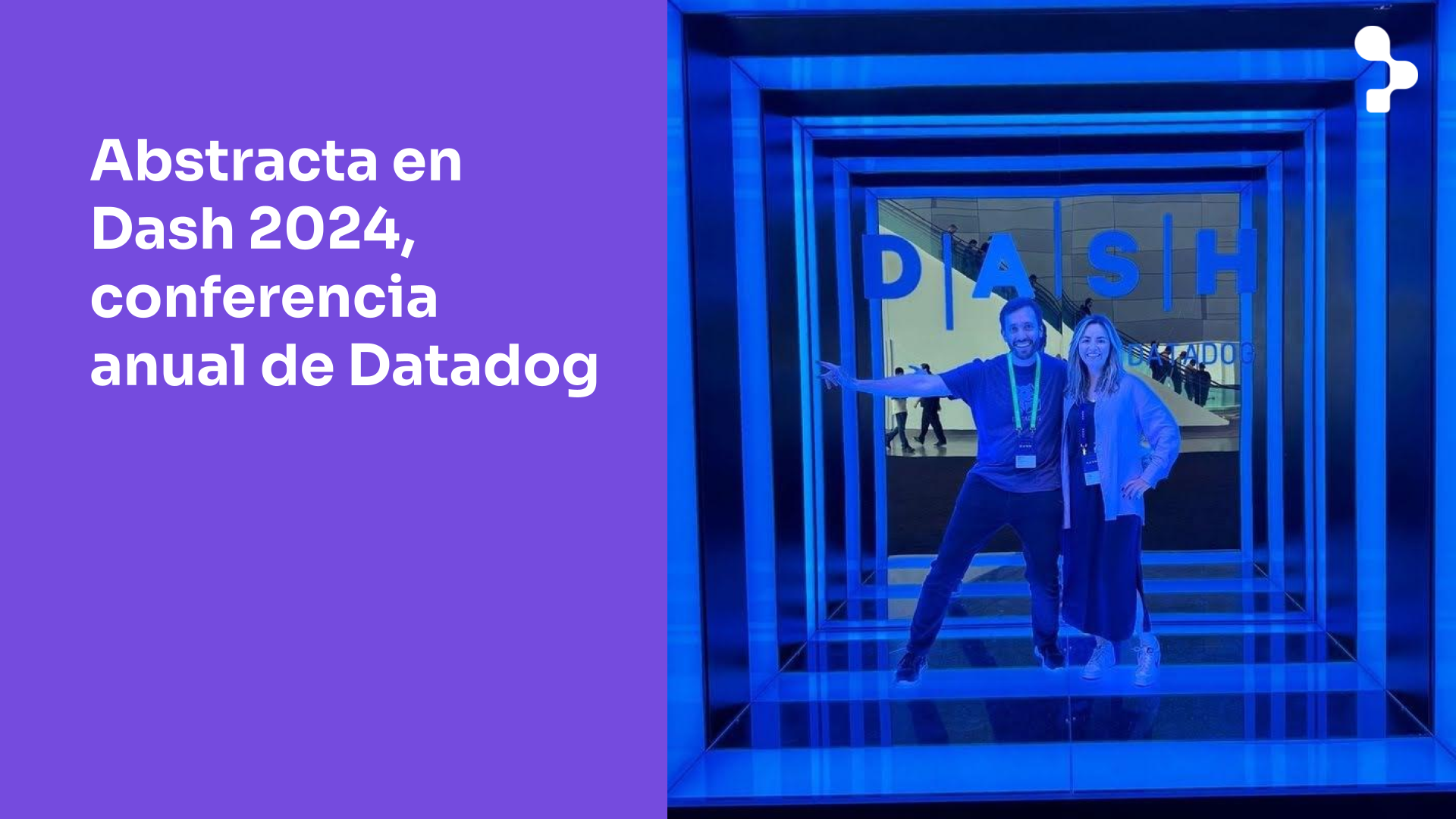 Abstracta en Dash 2024: innovación y oportunidades en la conferencia anual de Datadog - Abstracta